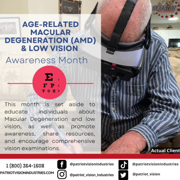 Age-Related Macular Degeneration - Patriot Vision Industries